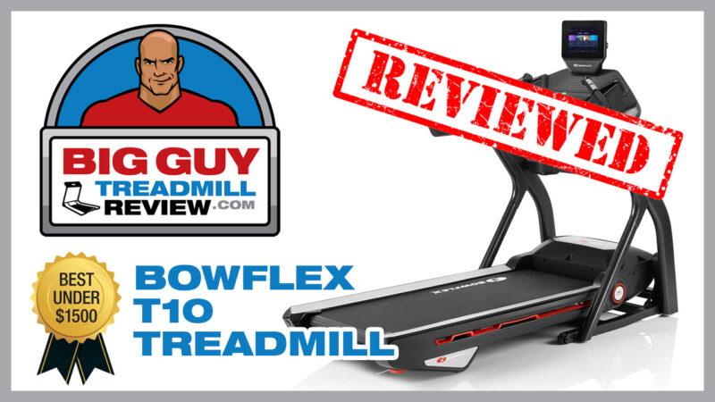 Bowflex T10 Treadmill named Best Under $1,500